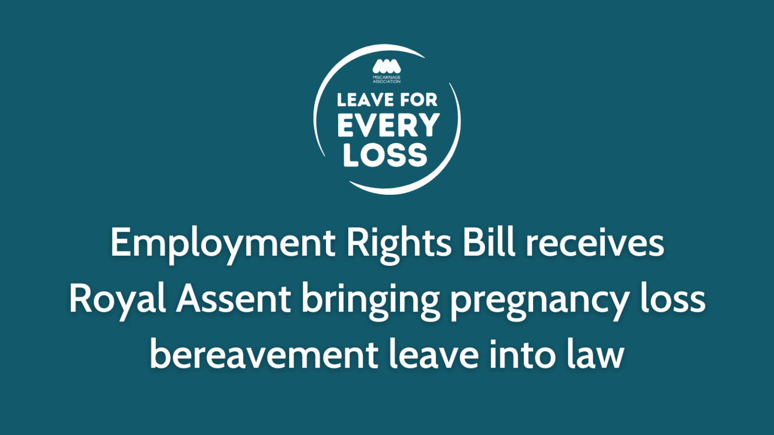 Employment Rights Bill receives Royal Assent bringing pregnancy loss bereavement leave into law ...